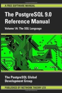 PostgreSQL Reference Manual - Volume 1A: The SQL Language | Download free books legally
